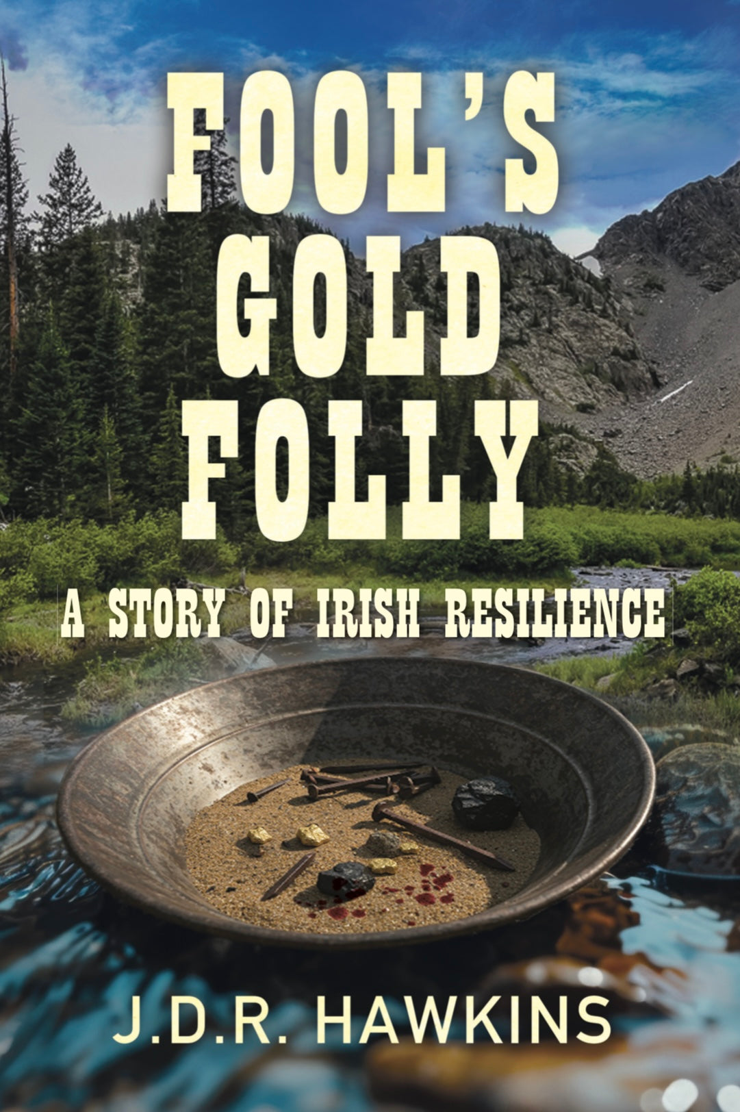 Fool's Gold Folly Receives Its First Five-Star Review – J.D.R. HAWKINS